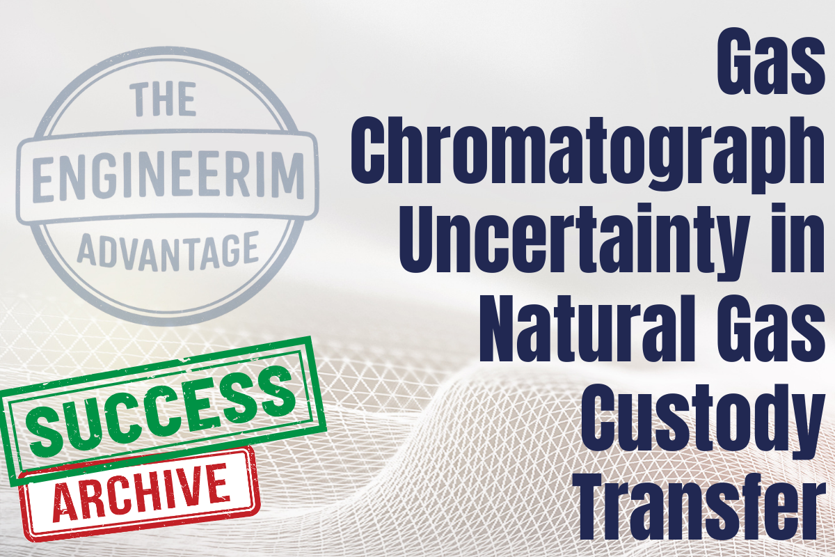 5% Gas Chromatograph Uncertainty in Critical Custody Transfer ...